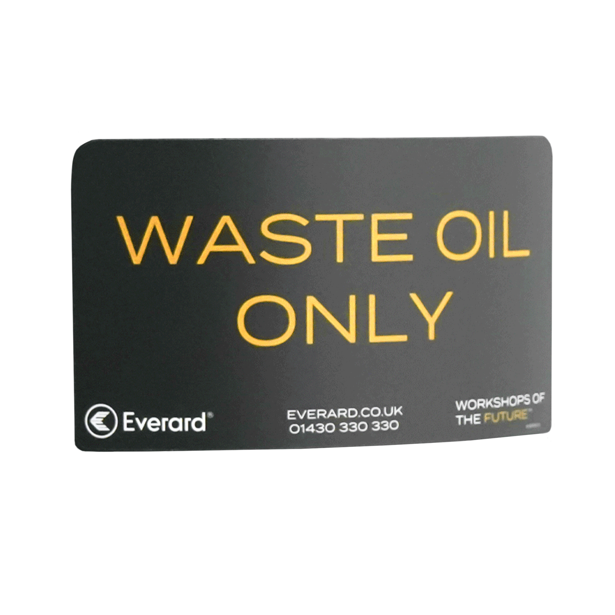 Waste Oil Only Drainer Sticker – Everard Group Limited